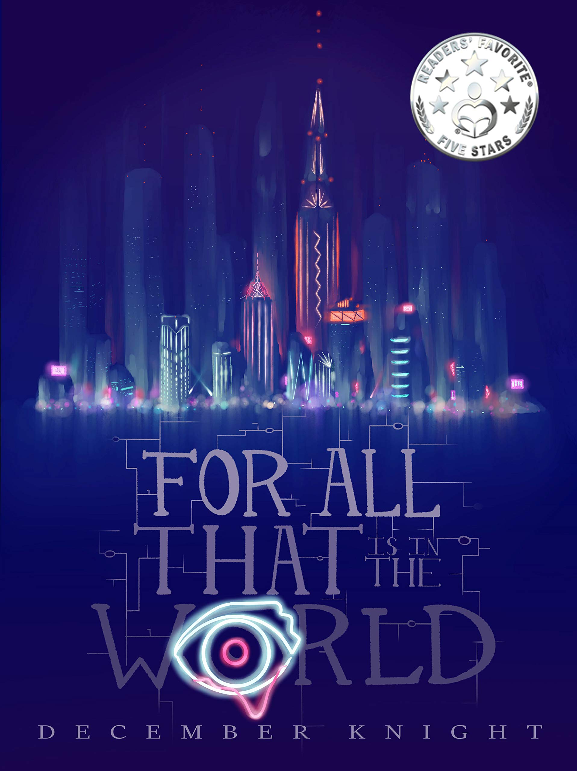 For All That Is In The World by December Knight | Goodreads