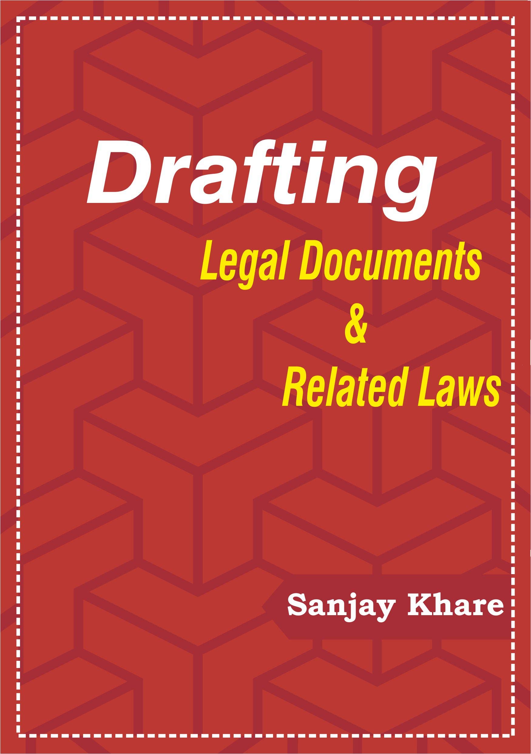 DRAFTING: Legal Documents & Related Laws by Sanjay Khare | Goodreads