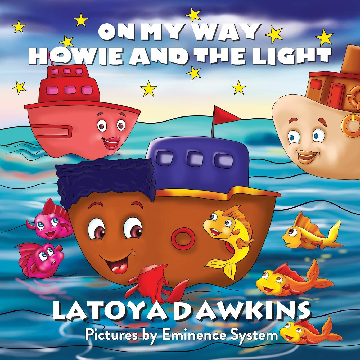 On My Way: Howie and the Light by Latoya Dawkins | Goodreads