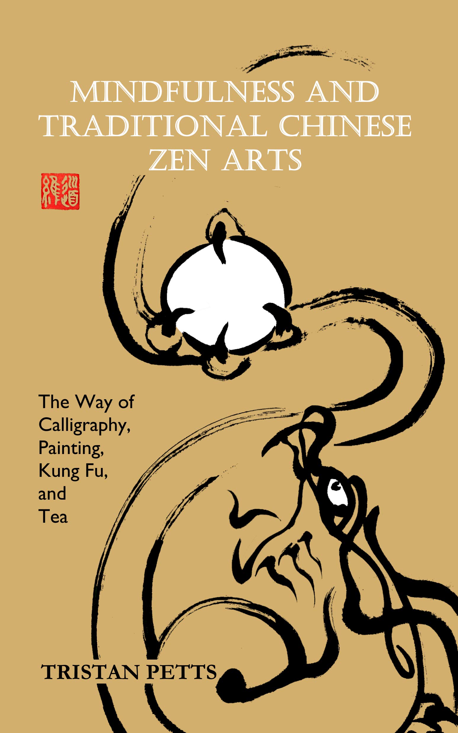 Mindfulness and Traditional Chinese Zen Arts: The Way of Calligraphy ...