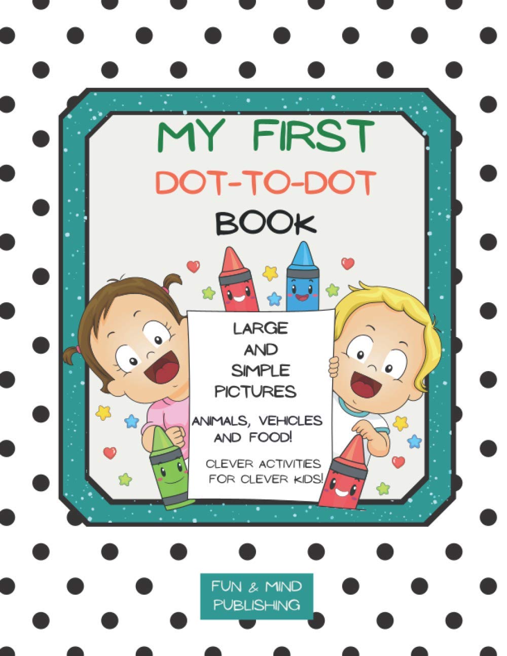 My First Dot-To-Dot Book, Clever Activities For Clever Kids Large And ...