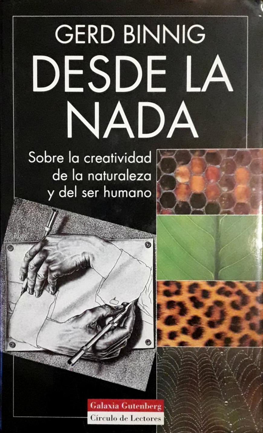 Desde la nada. Sobre la creatividad de la naturaleza y del ser humano ...