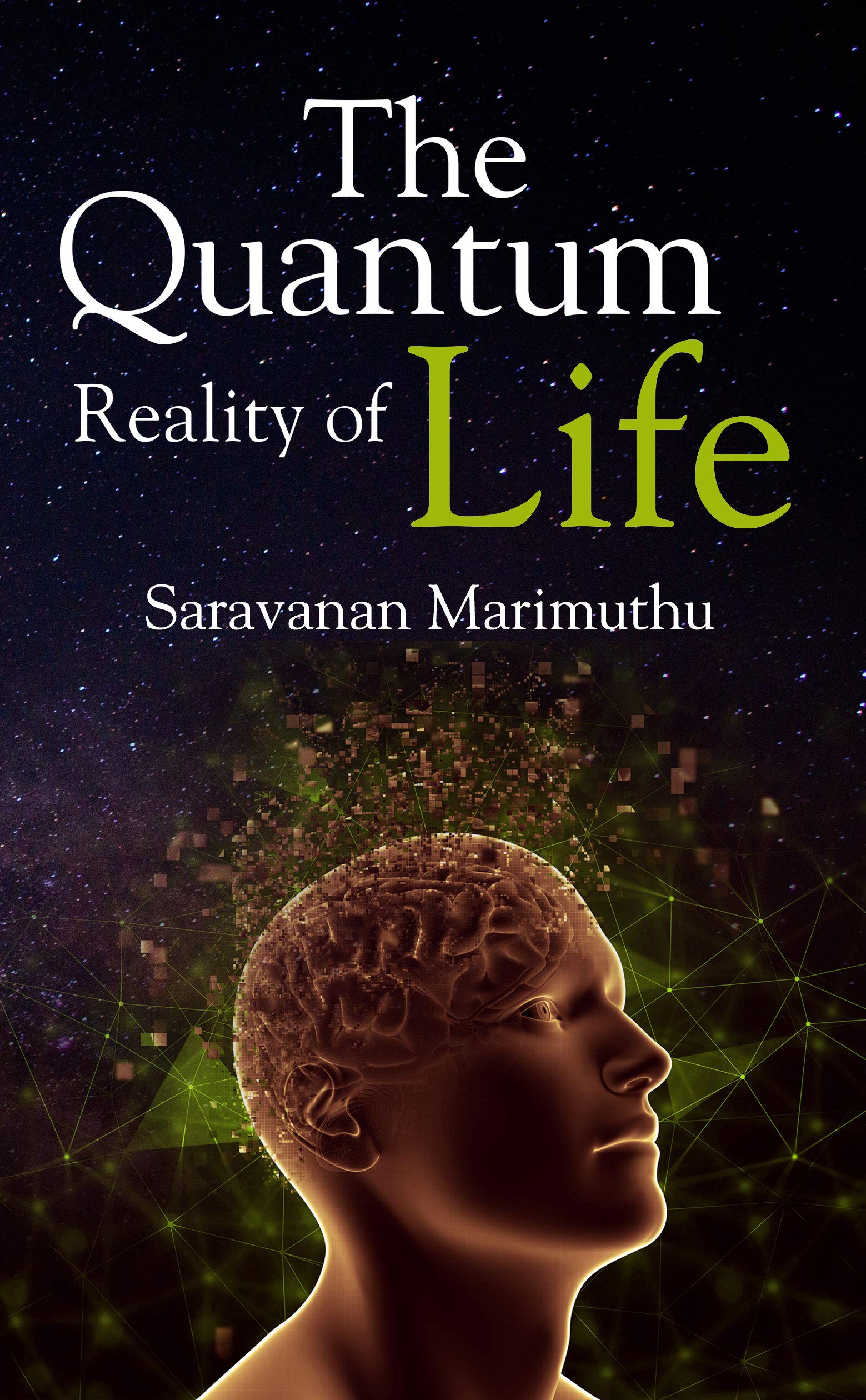 The Quantum Reality of Life by Saravanan Marimuthu | Goodreads