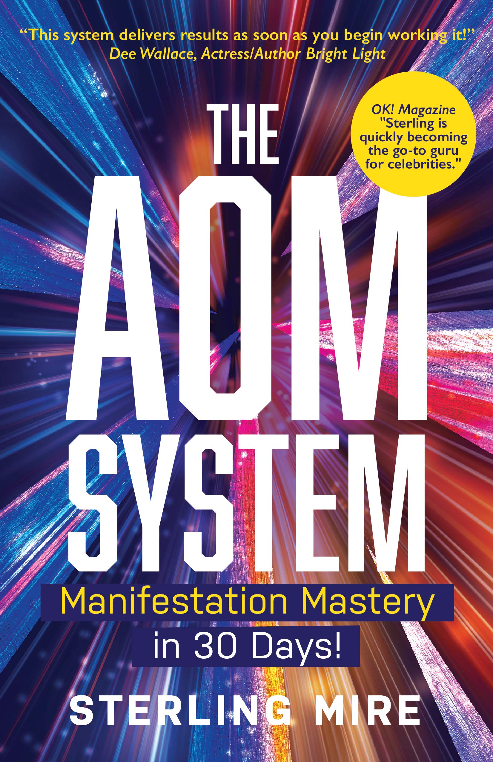 The AOM System: Manifestation Mastery in 30 Days! by Sterling Mire ...