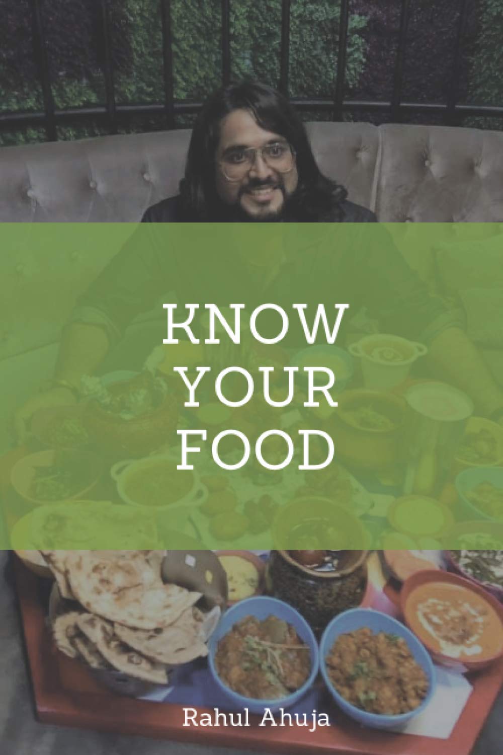 Know Your Food by Rahul Ahuja | Goodreads