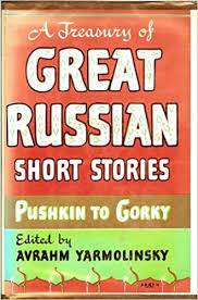 A Treasury of Great Russian Short Stories by Avrahm Yarmolinsky | Goodreads