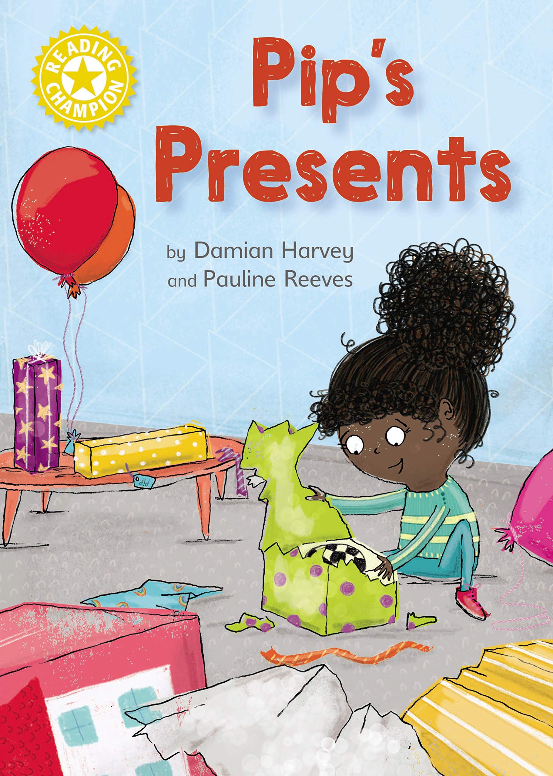 Pip's Presents: Independent Reading Yellow 3 by Damian Harvey | Goodreads