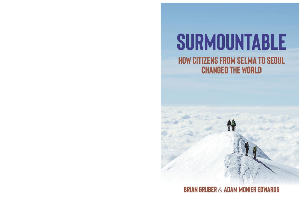 Surmountable: How Citizens from Selma to Seoul Changed the World by ...