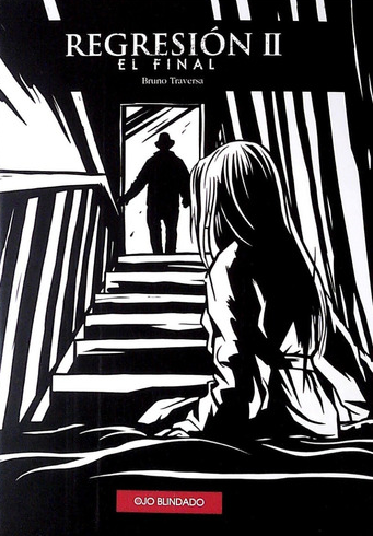 Regresión 2 El Final by Bruno Traversa | Goodreads