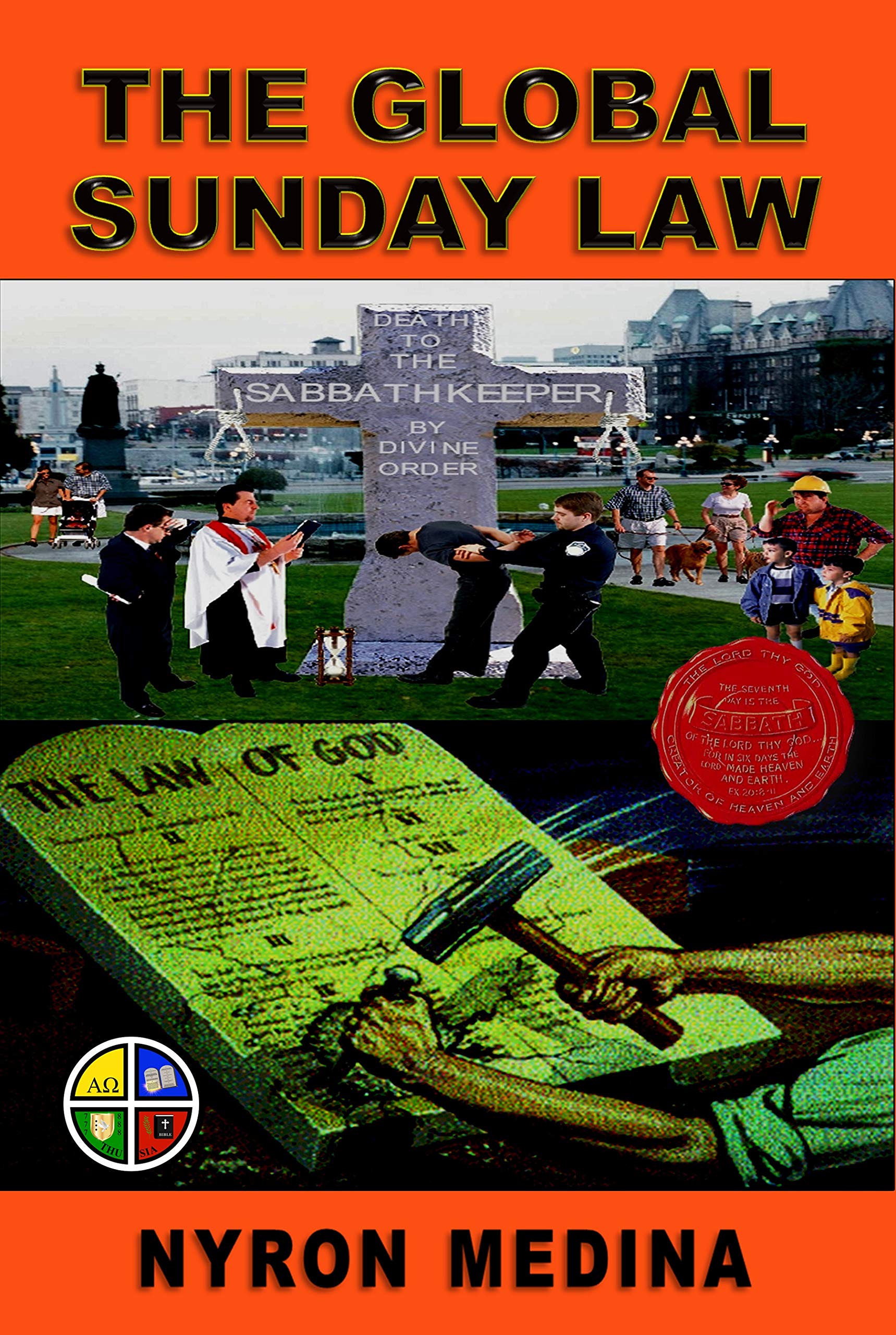 The Global Sunday Law by Nyron Medina | Goodreads