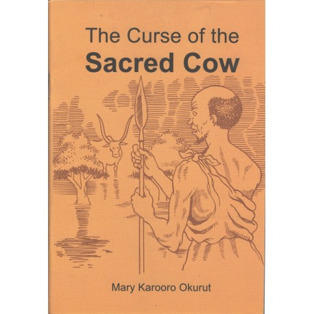 the curse of the sacred cow by Mary Karooro Okurut | Goodreads