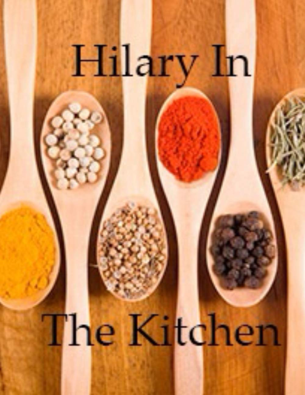 Hilary In The Kitchen by Hilary Foley | Goodreads