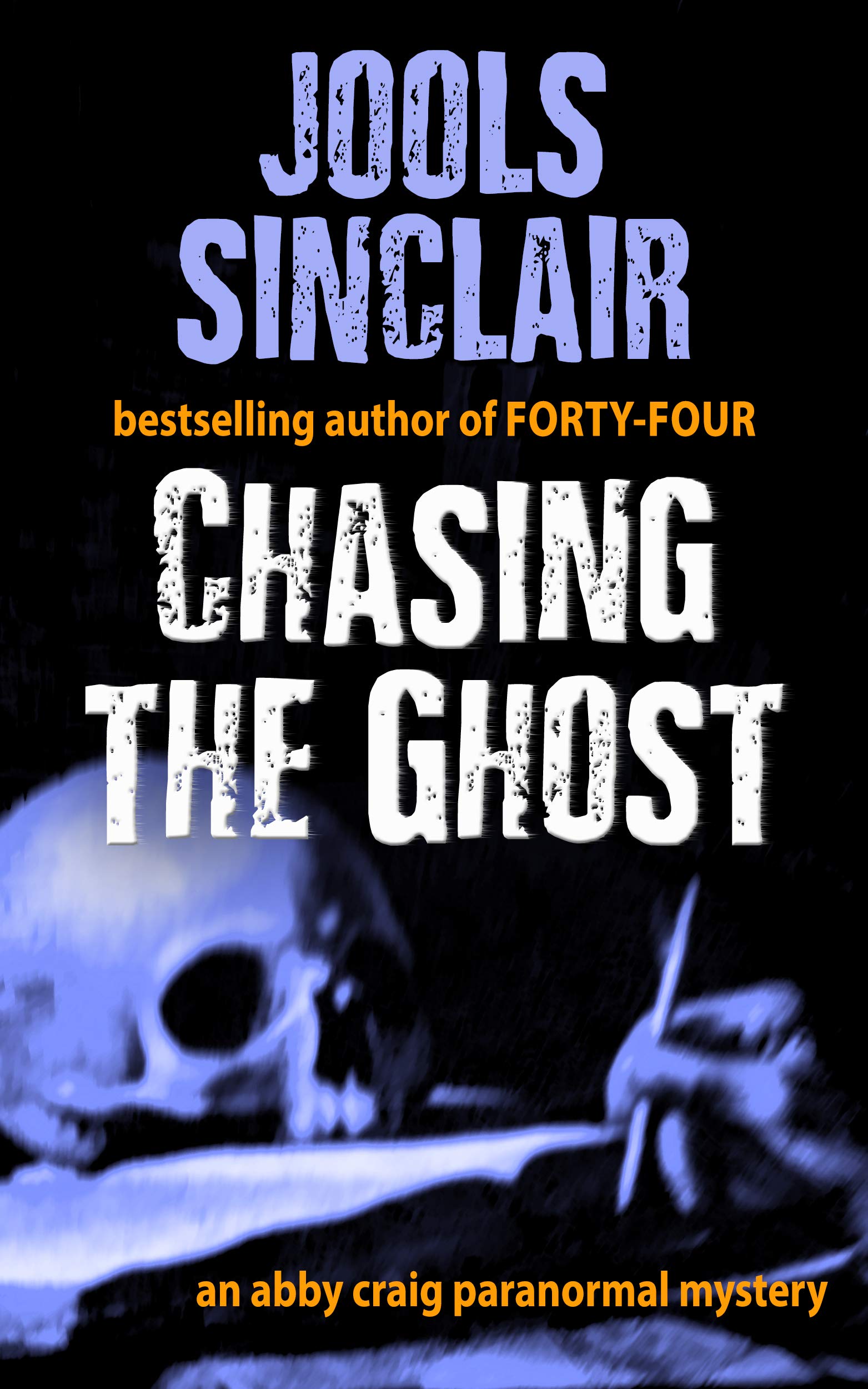 Chasing the Ghost: An Abby Craig Paranormal Mystery by Jools Sinclair ...