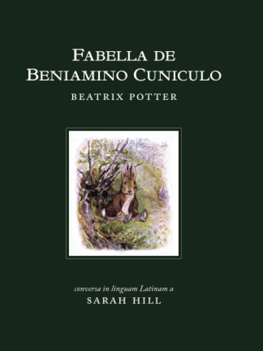 Fabella De Beniamino Cuniculo (Latin Edition) by Beatrix Potter | Goodreads