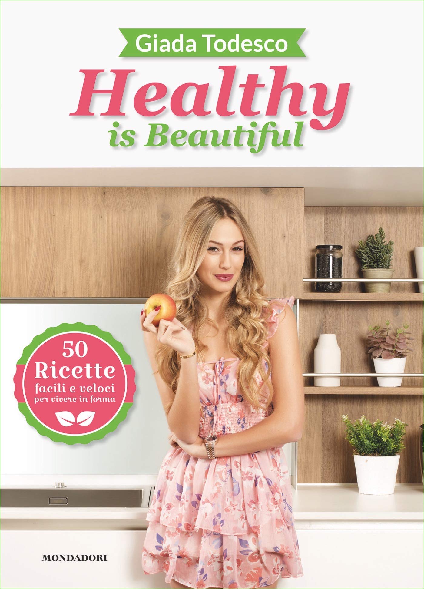Healthy is beautiful by Giada Todesco | Goodreads