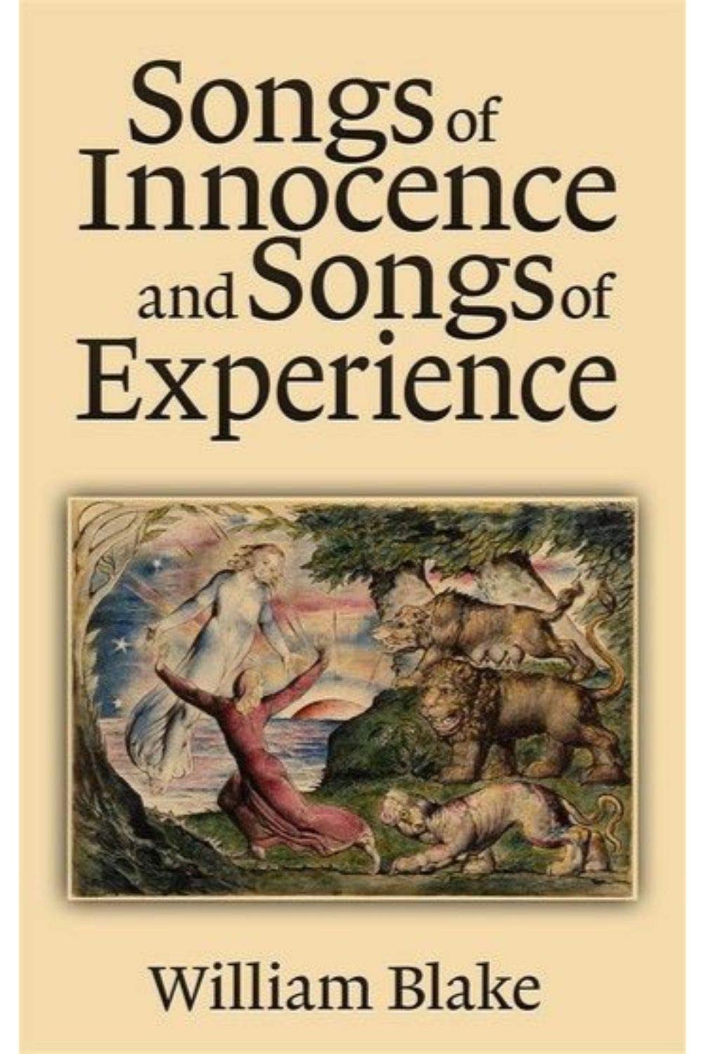 Songs of Innocence and Songs of Experience by William Blake | Goodreads