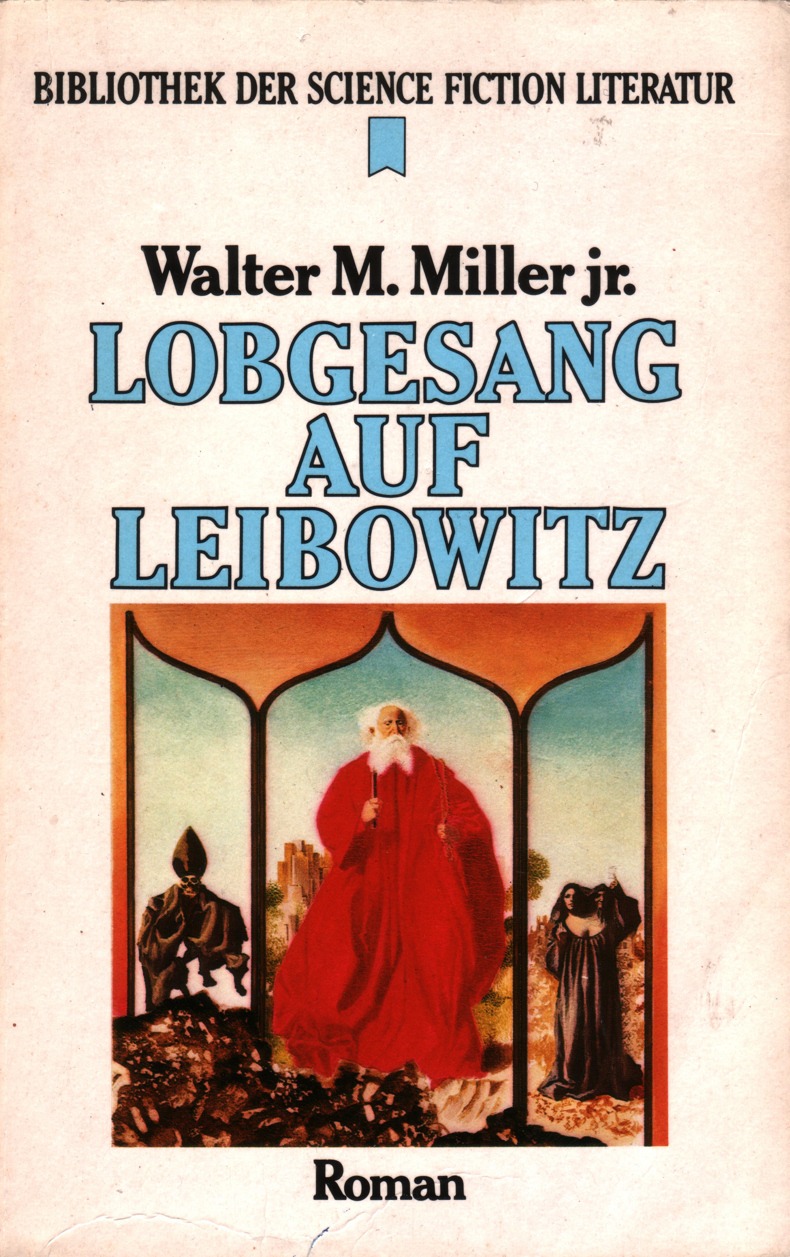 Lobgesang auf Leibowitz (St. Leibowitz, #1) by Walter M. Miller Jr ...