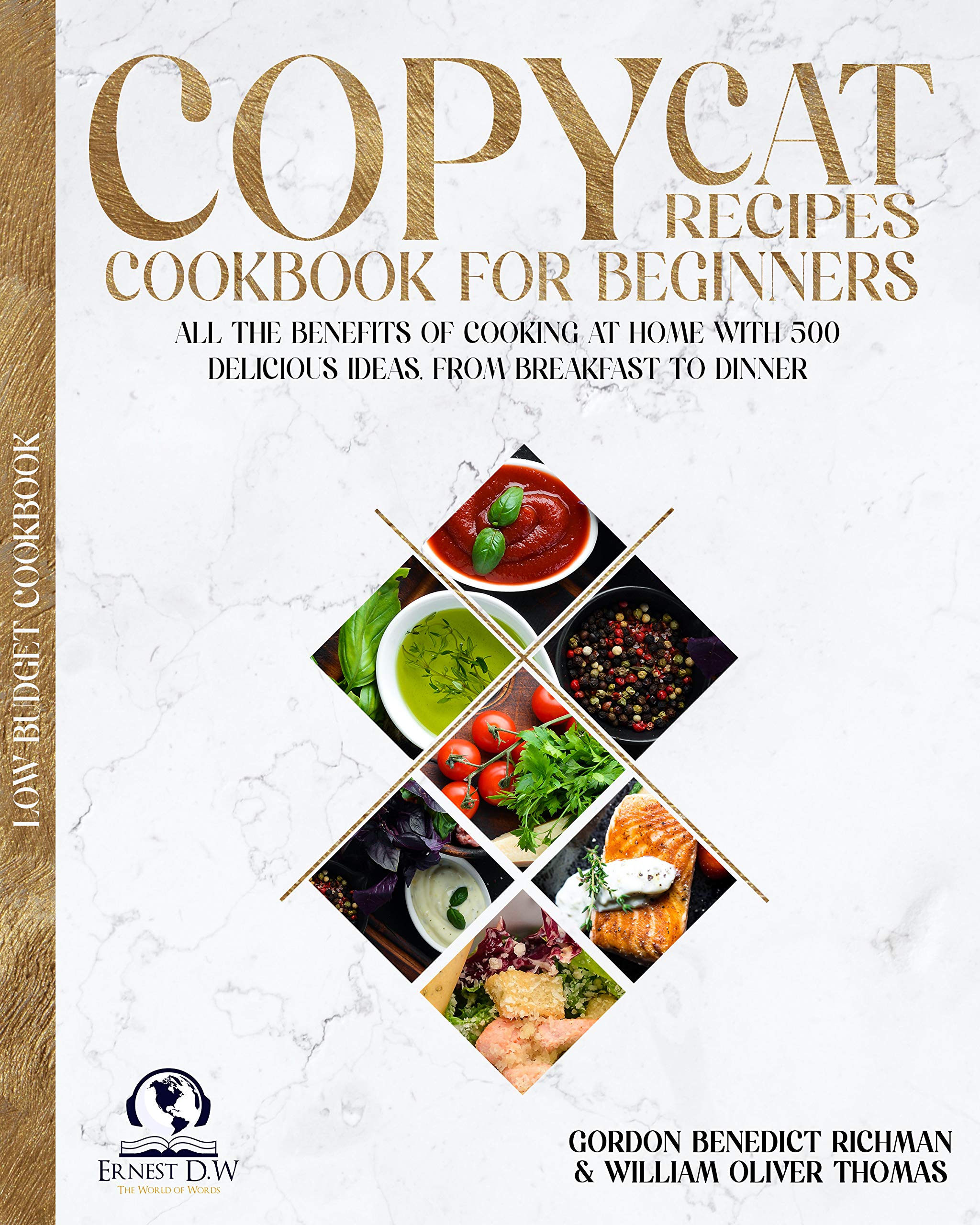 Copycat Recipes Cookbook for Beginners: All the Benefits of Cooking at ...