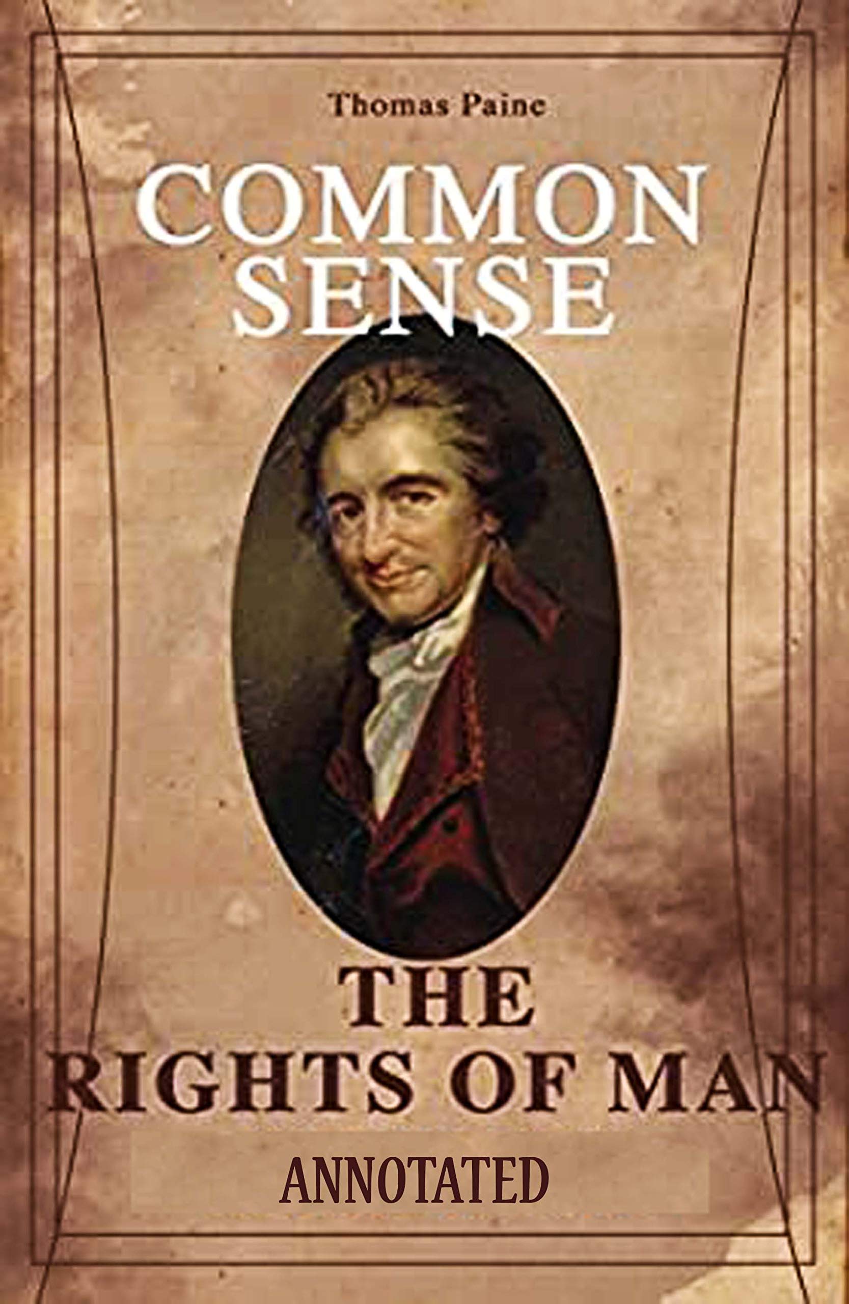 Common Sense Annotated by Thomas Paine | Goodreads