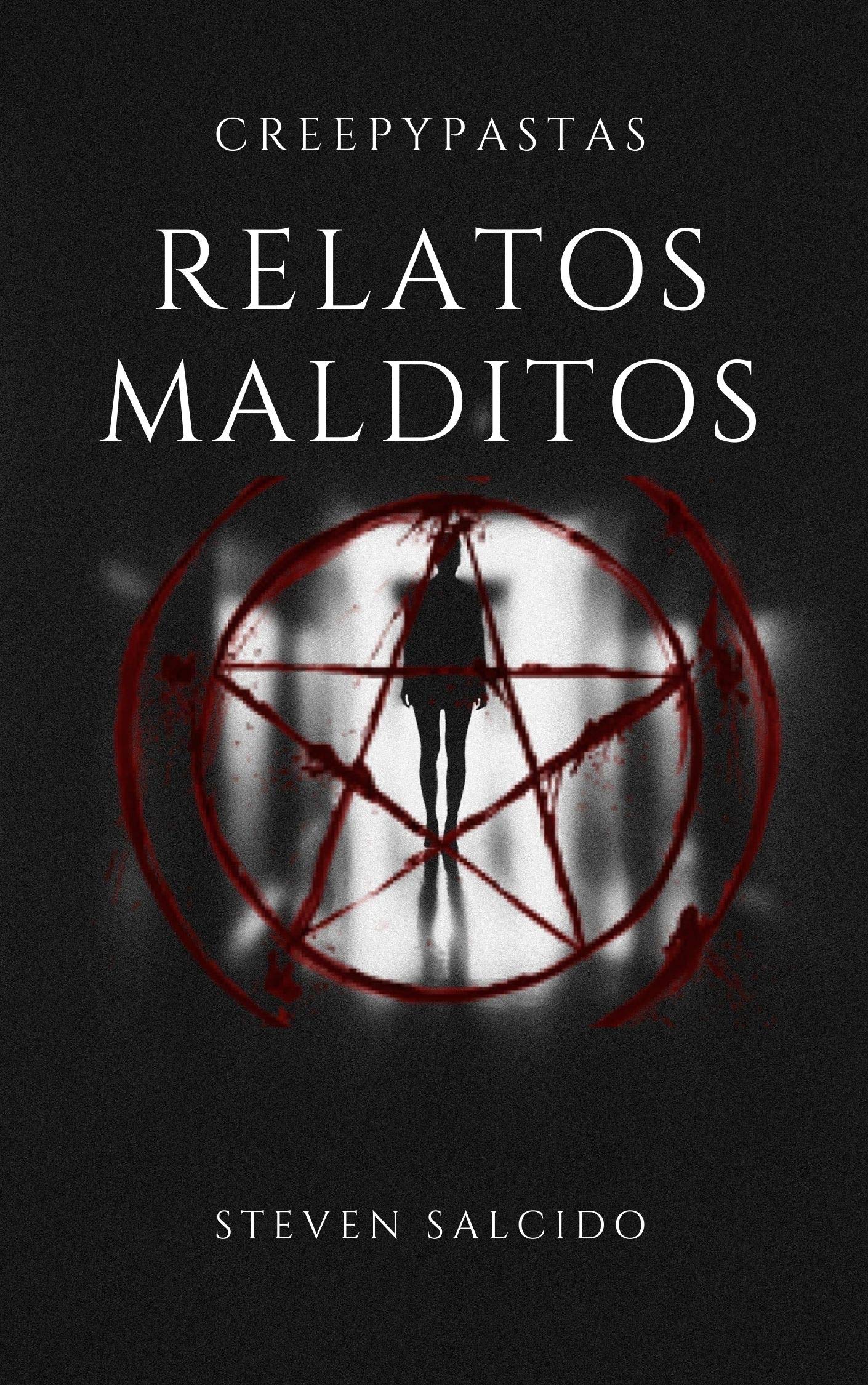 RELATOS MALDITOS: CREEPYPASTAS by JORGE STEVEN CASTAÑEDA SALCIDO ...