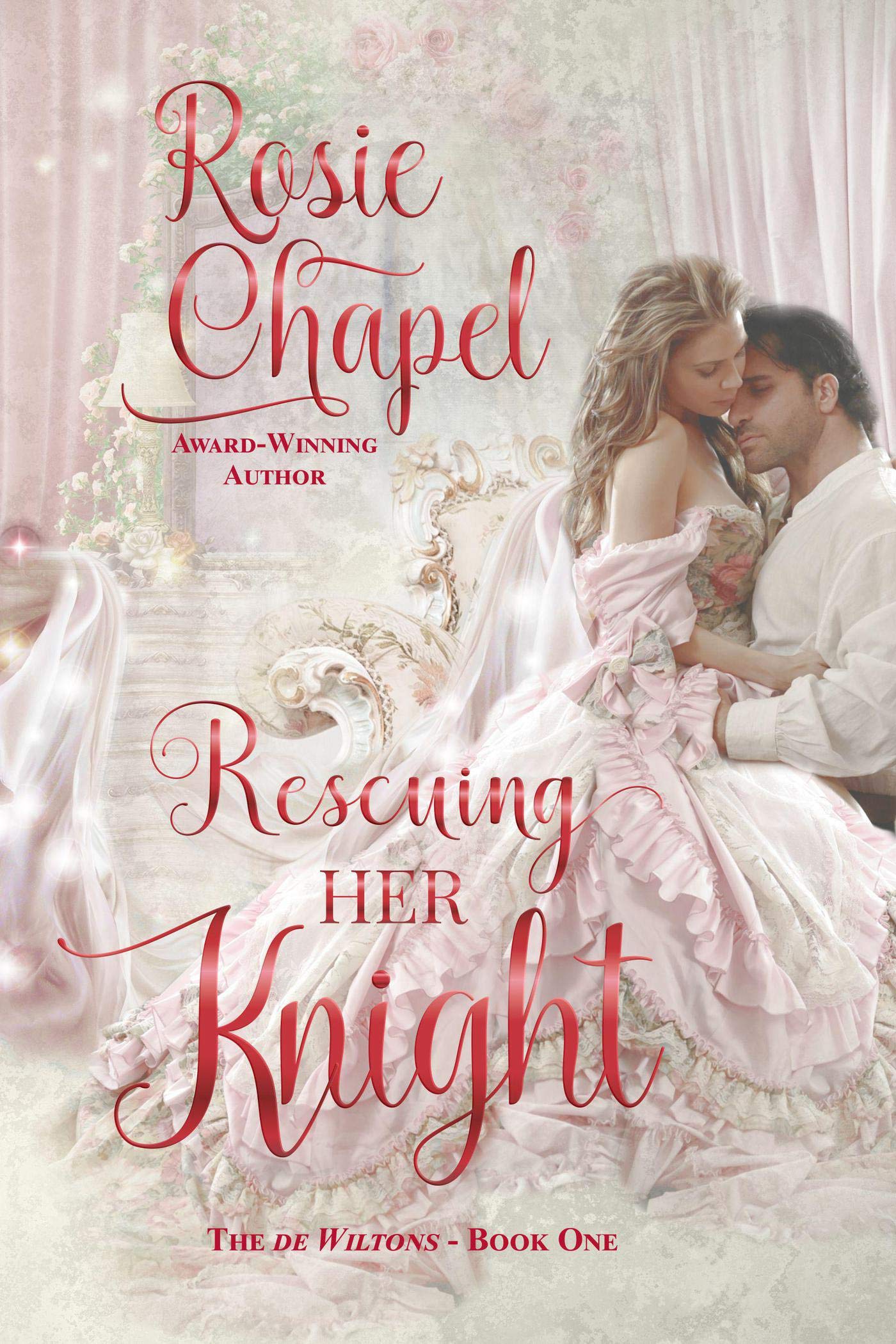 Rescuing her Knight (The de Wiltons Book 1) by Rosie Chapel | Goodreads