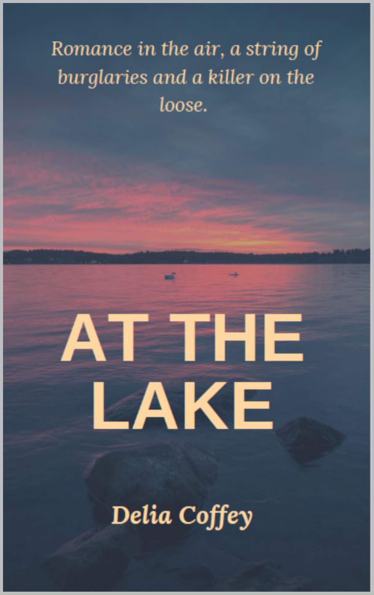 At The Lake by Delia Coffey | Goodreads