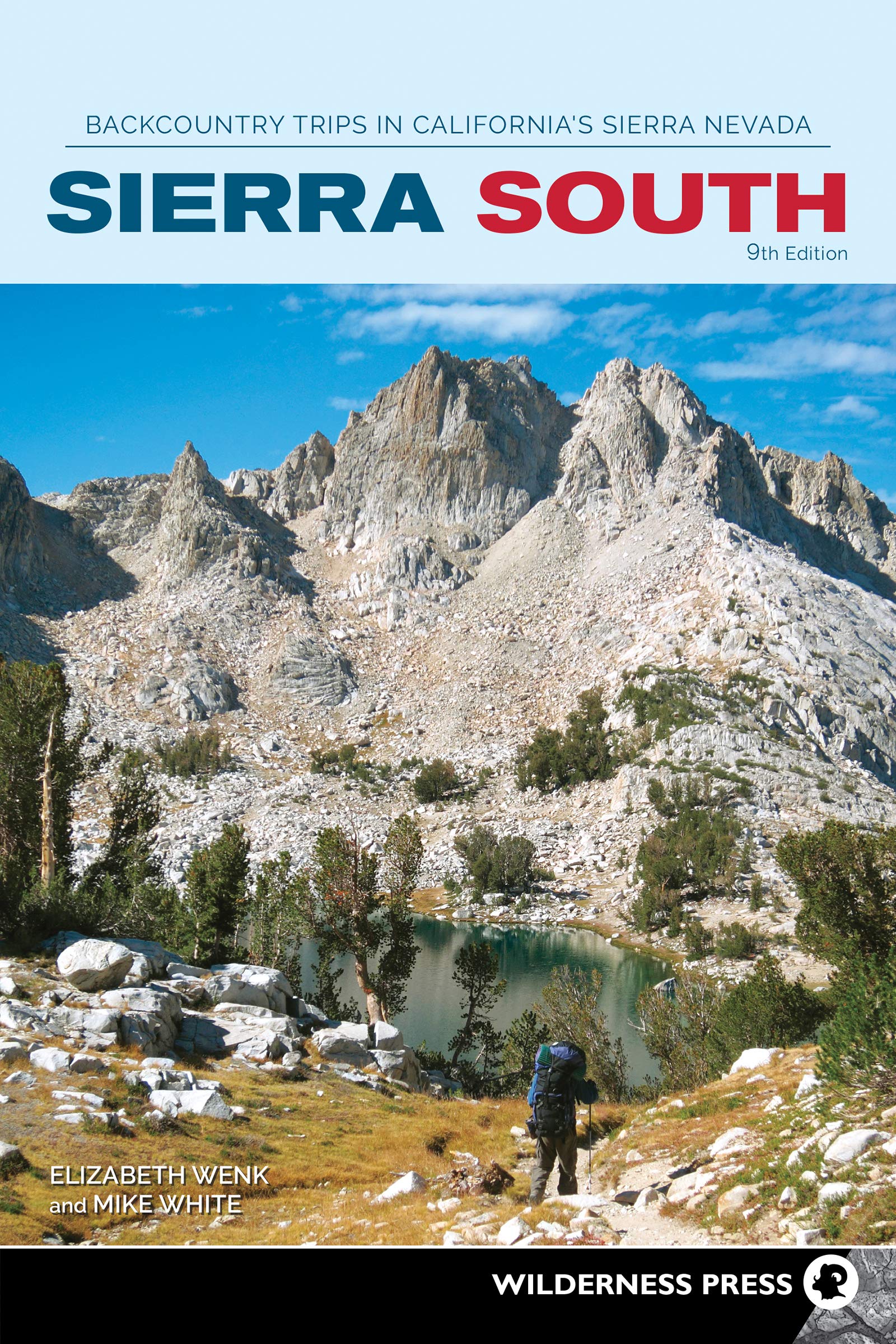 Sierra South: Backcountry Trips in California's Sierra Nevada by ...