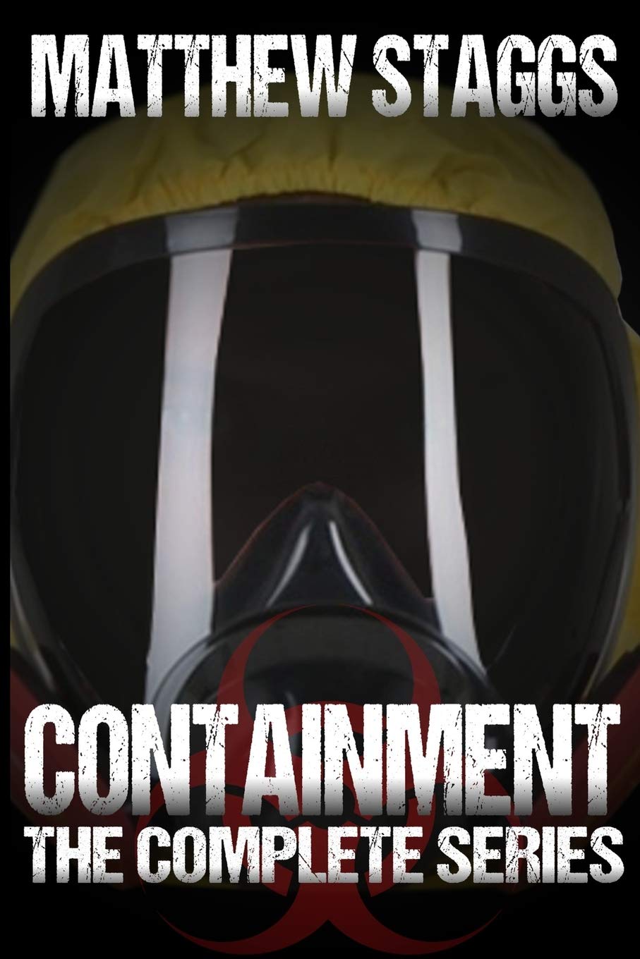 Containment: The Complete Series by Matthew Staggs | Goodreads