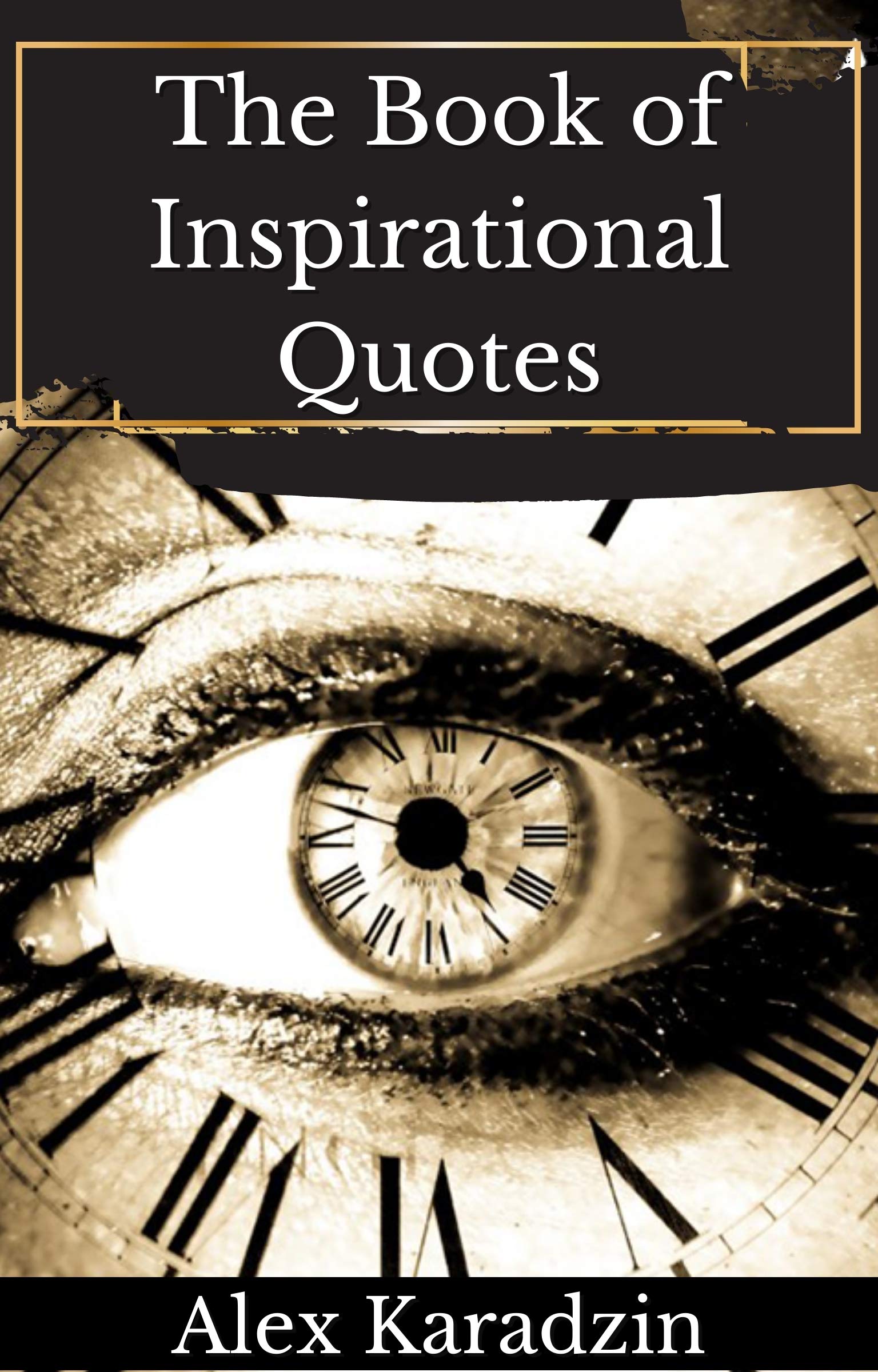 The Book of Quotes: Your eye-opening book of inspirational and ...