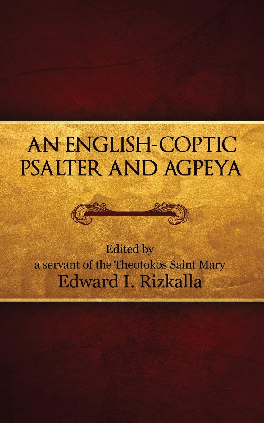 An English-Coptic Psalter and Agpeya by Edward I Rizkalla | Goodreads