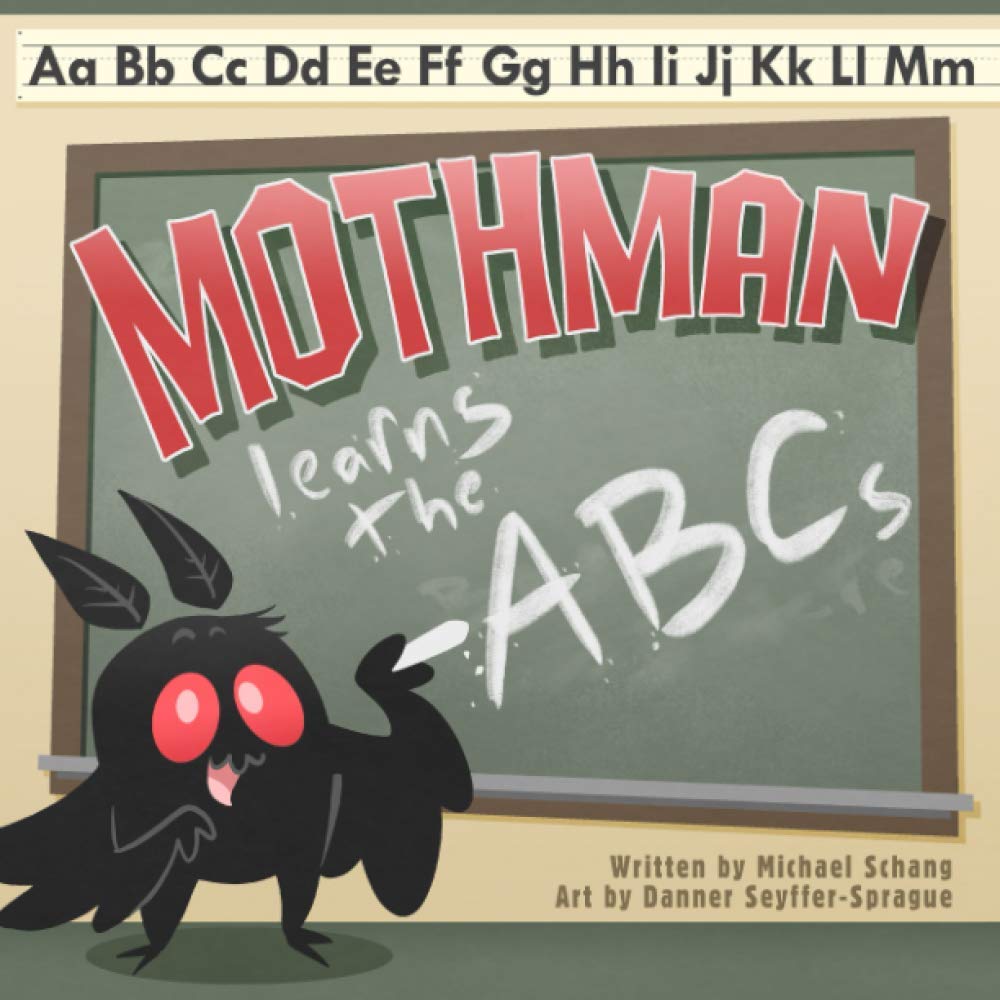 Mothman Learns the ABCs by Michael Schang | Goodreads