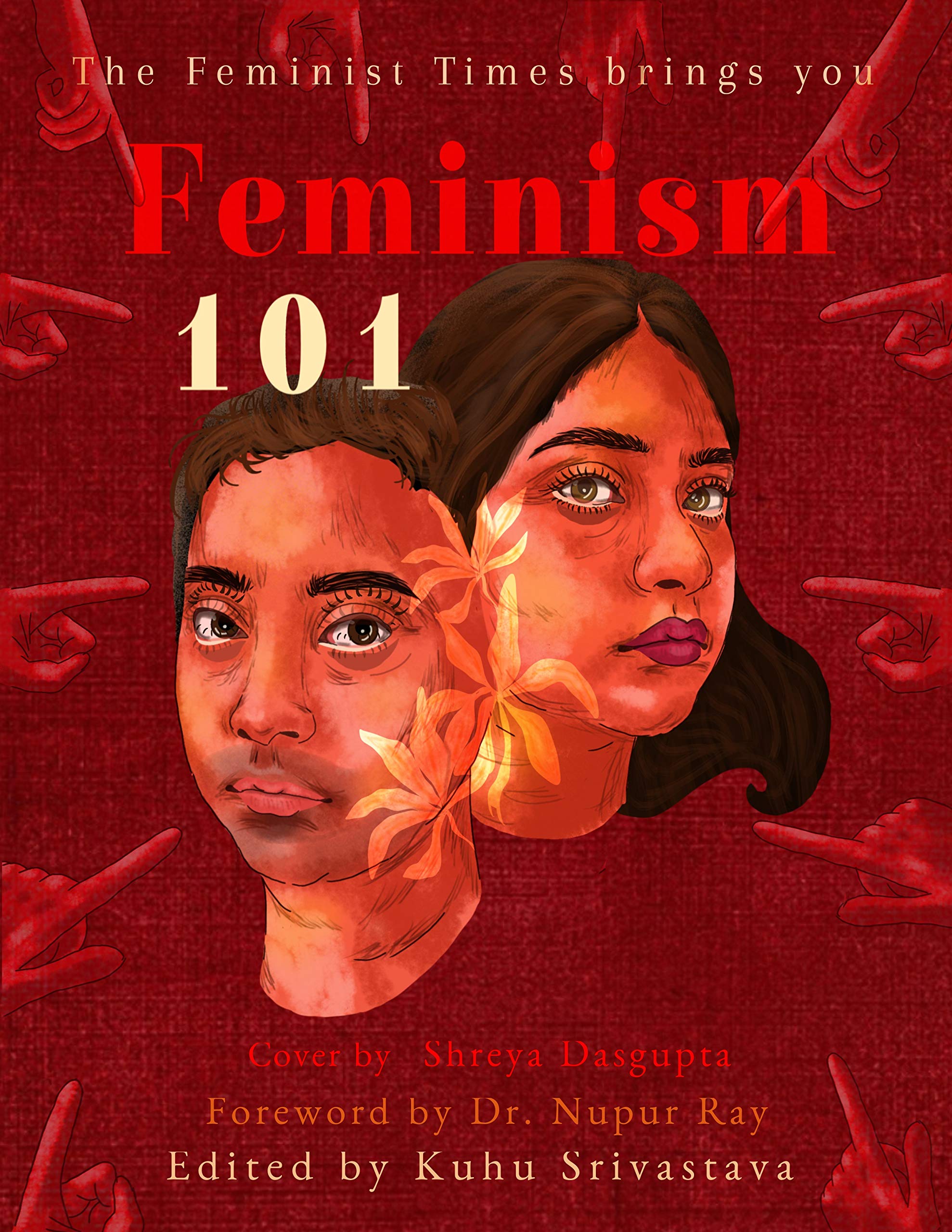 Feminism 101: brought to you by The Feminist Times by Kuhu Srivastava ...