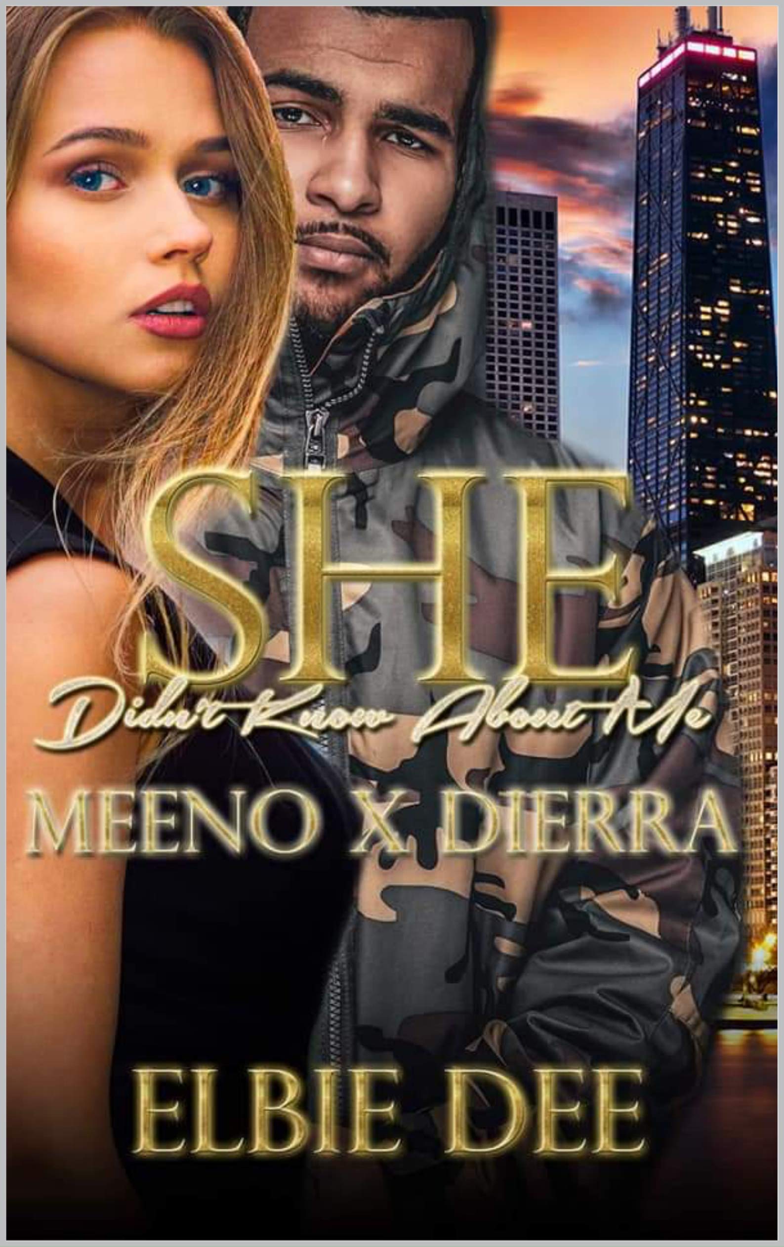 She Didn't Know About Me: Meeno X Dierra by Elbie Dee | Goodreads