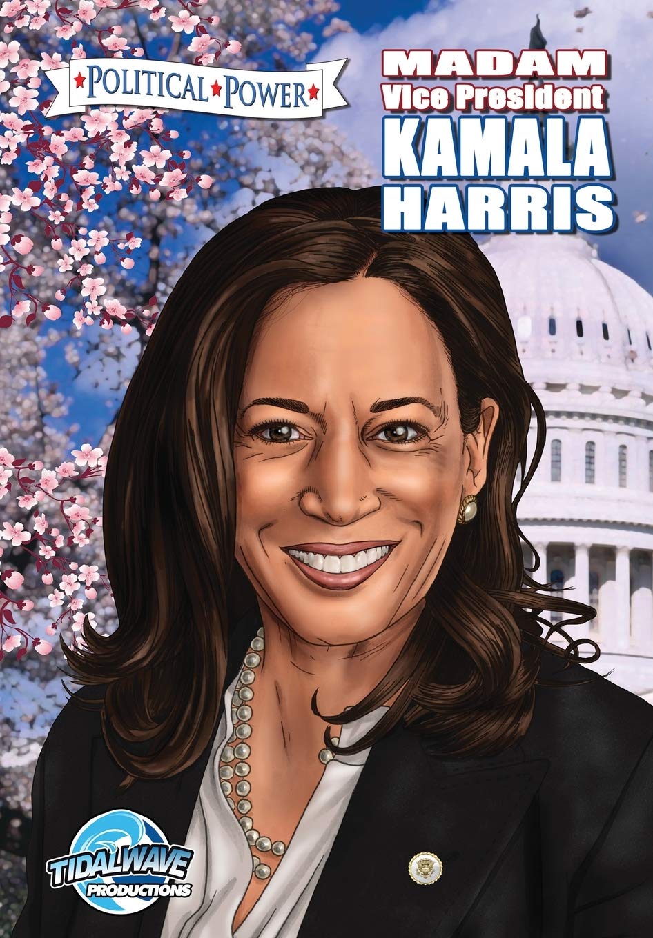 Political Power: Madam Vice President Kamala Harris by Michael L ...