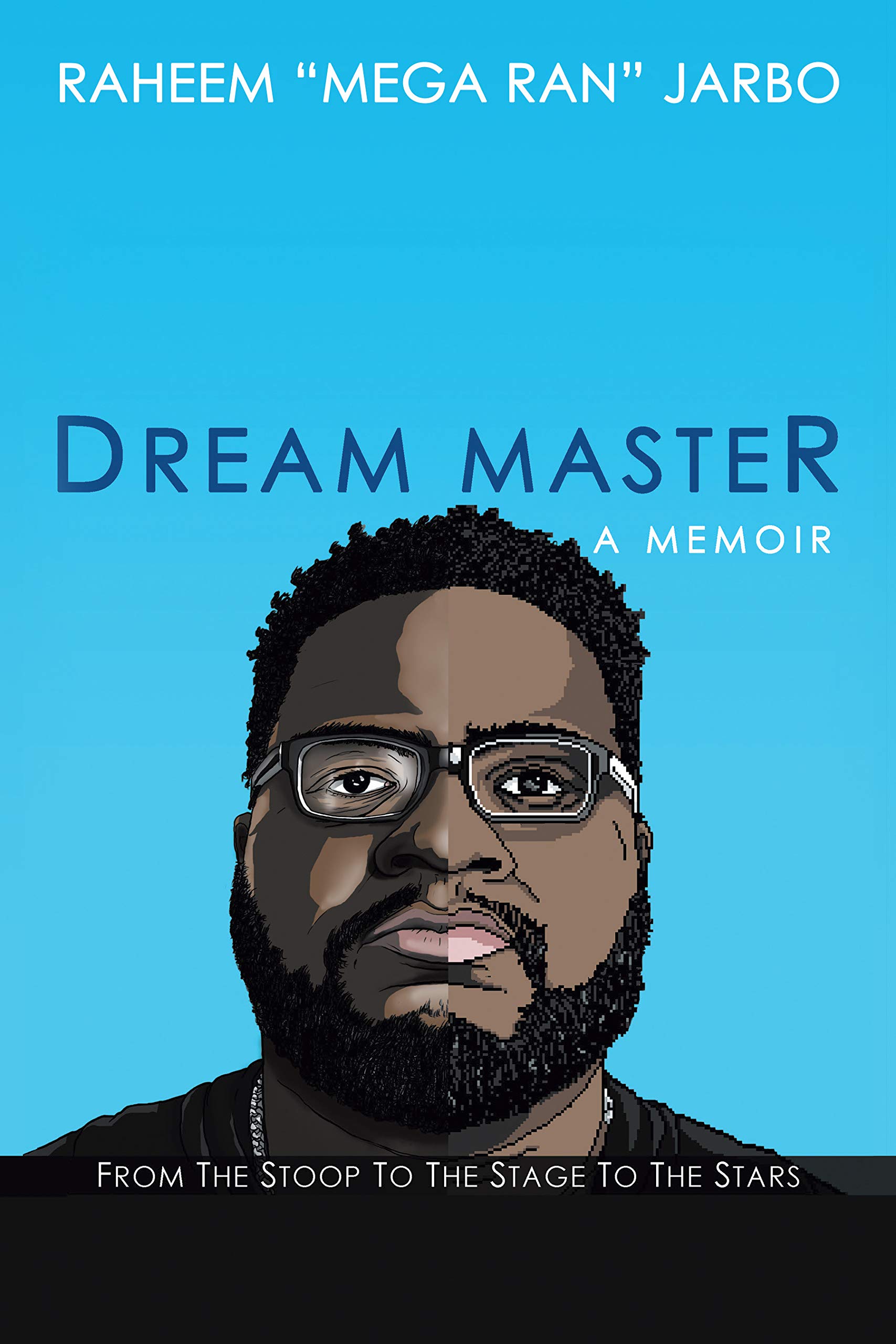 Dream Master: a Memoir: From the Stoop to the Stage to the Stars by ...