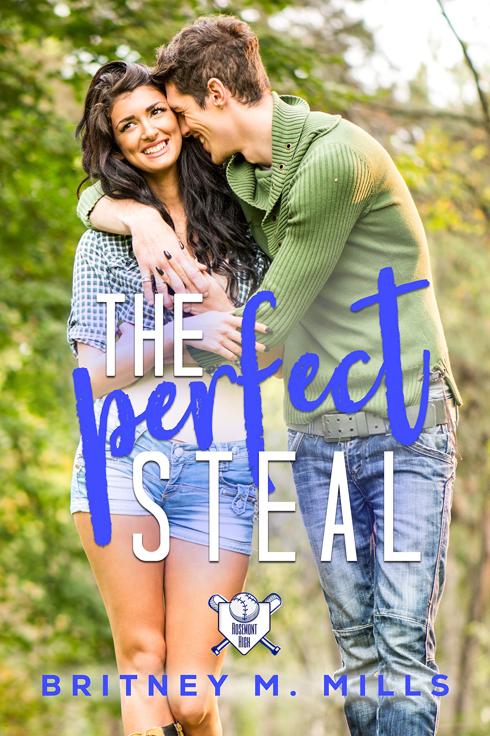 The Perfect Steal (Rosemont High Baseball #4) by Britney M. Mills ...