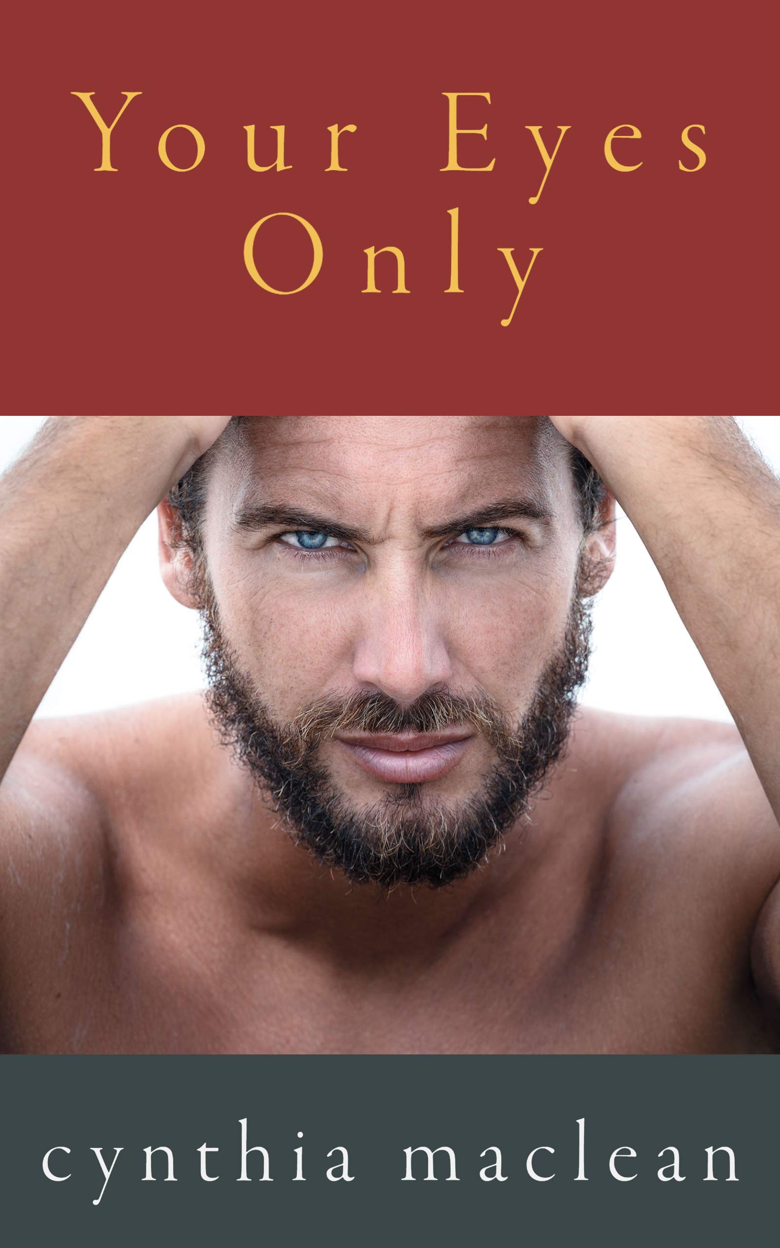 Your Eyes Only by Cynthia MacLean | Goodreads