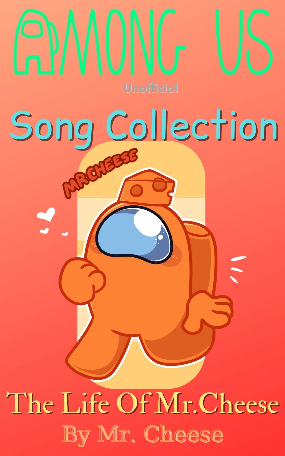 (Unofficial) Impotor Song Collection : The Life Of Mr.Cheese by Mr ...