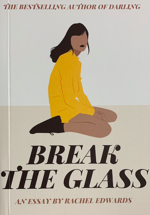 Break the Glass: An Essay on Mental Health by Rachel Edwards | Goodreads