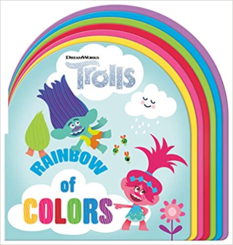 Rainbow of Colors (DreamWorks Trolls) by Random House | Goodreads