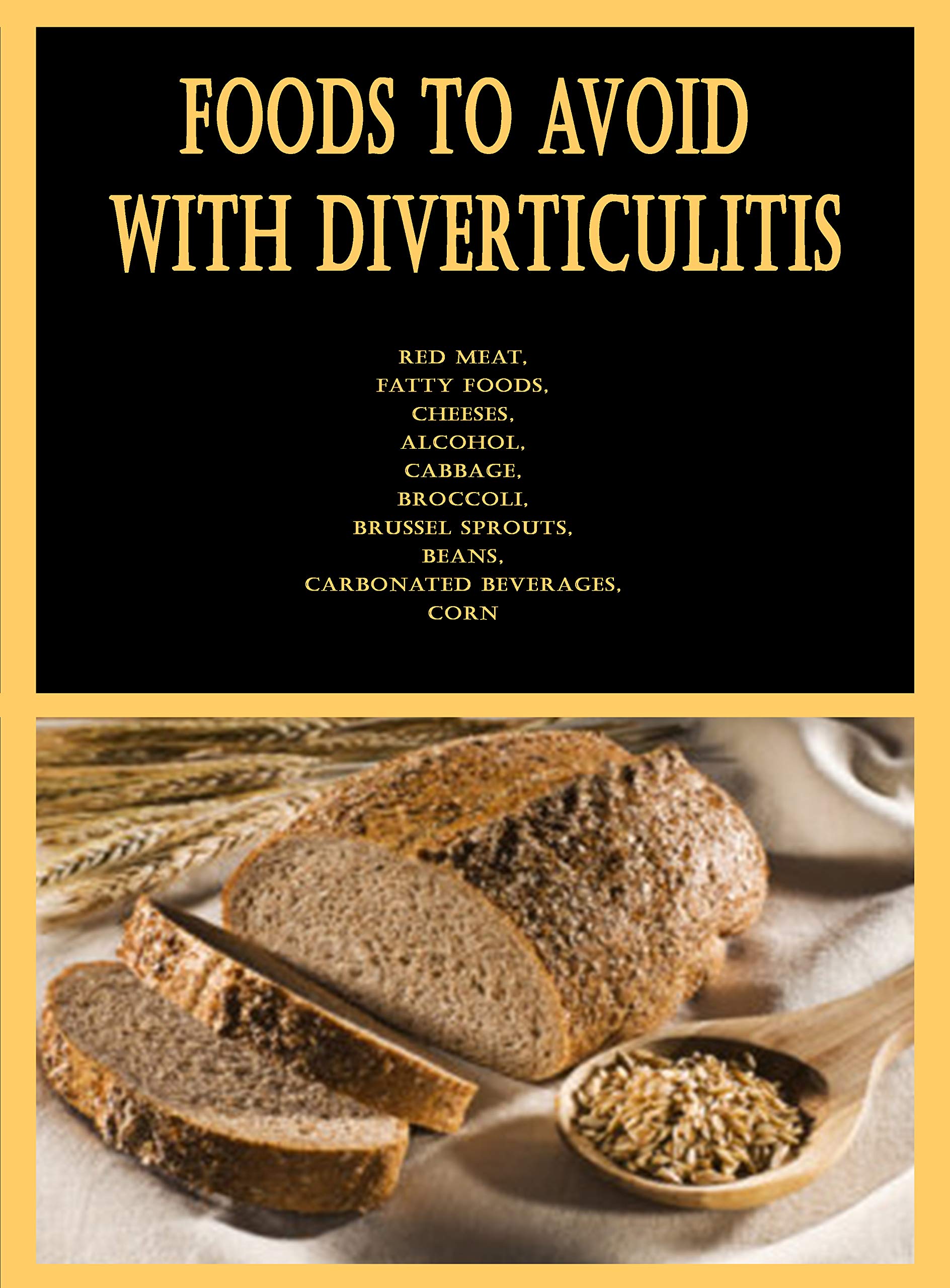 Foods to Avoid with Diverticulitis: Red Meat, Fatty Foods, Cheeses ...