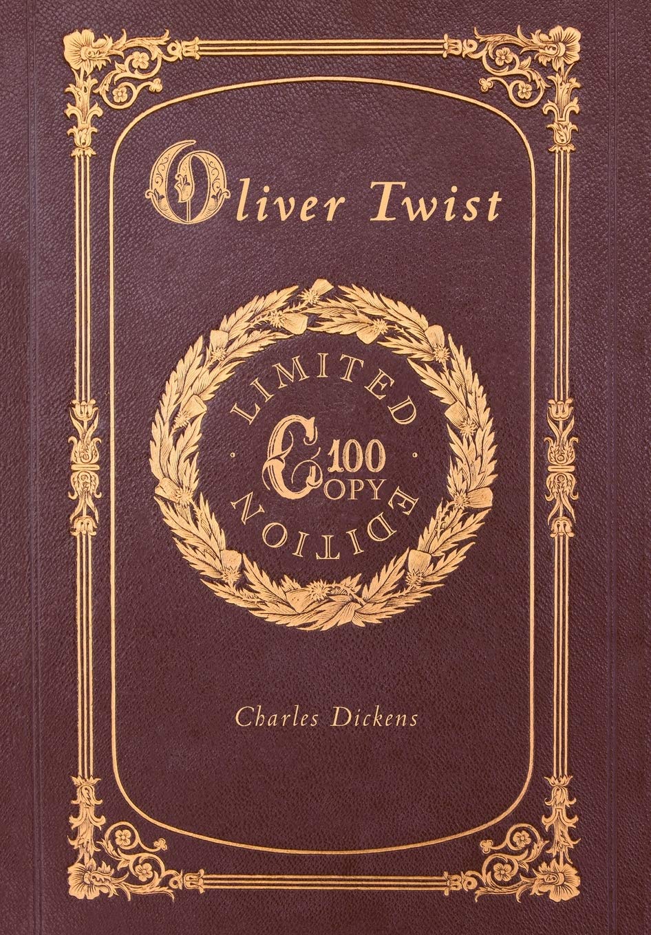 Oliver Twist (100 Copy Limited Edition) by Charles Dickens | Goodreads