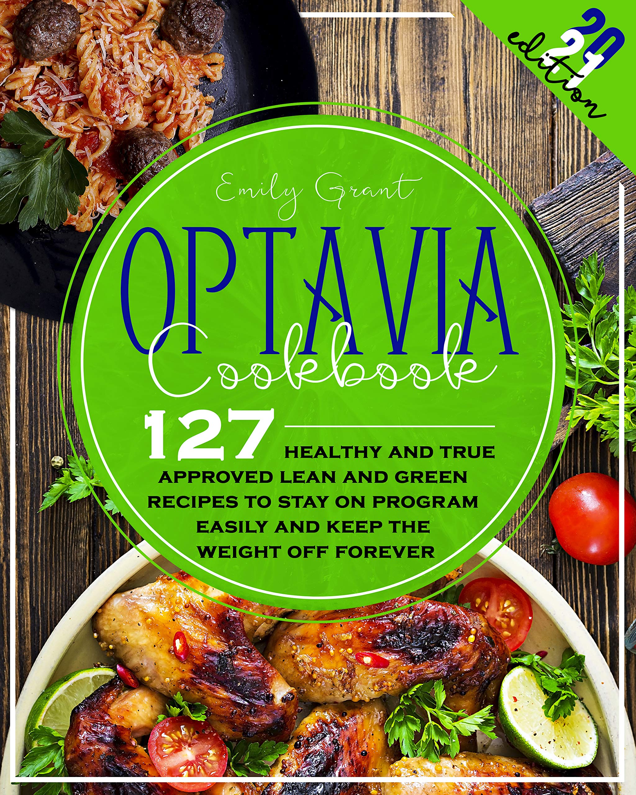 Optavia Cookbook 2021: 127 Healthy And True Approved Lean And Green ...