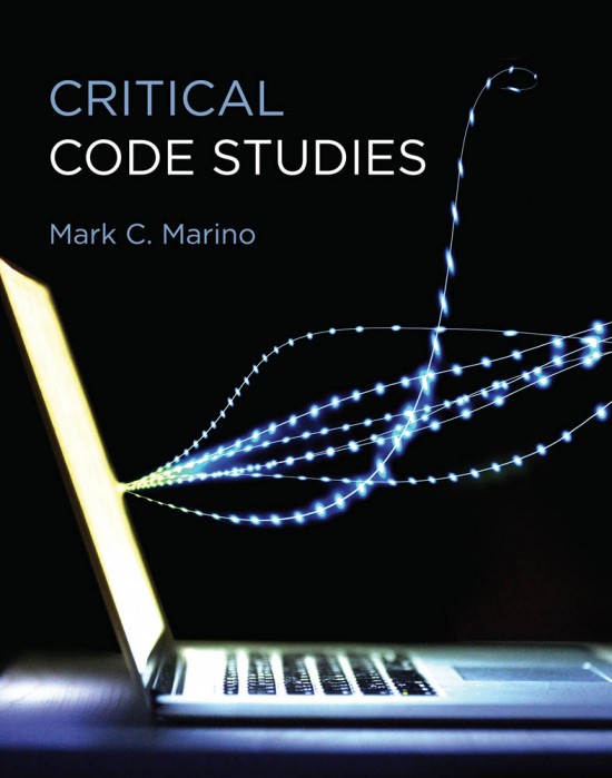Critical Code Studies by Mark C. Marino | Goodreads