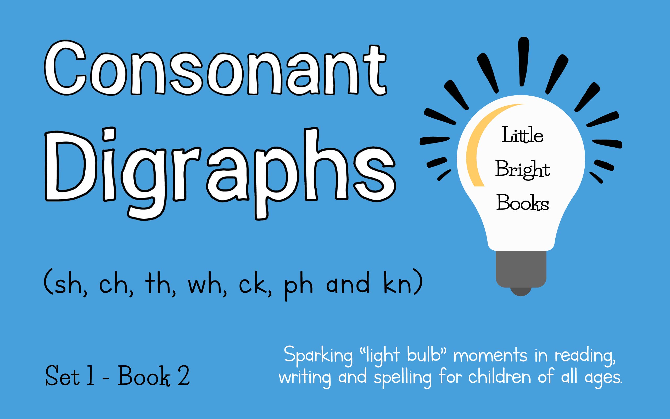 Consonant Digraphs (Little Bright Books, Set 1) by Christi Yeager ...