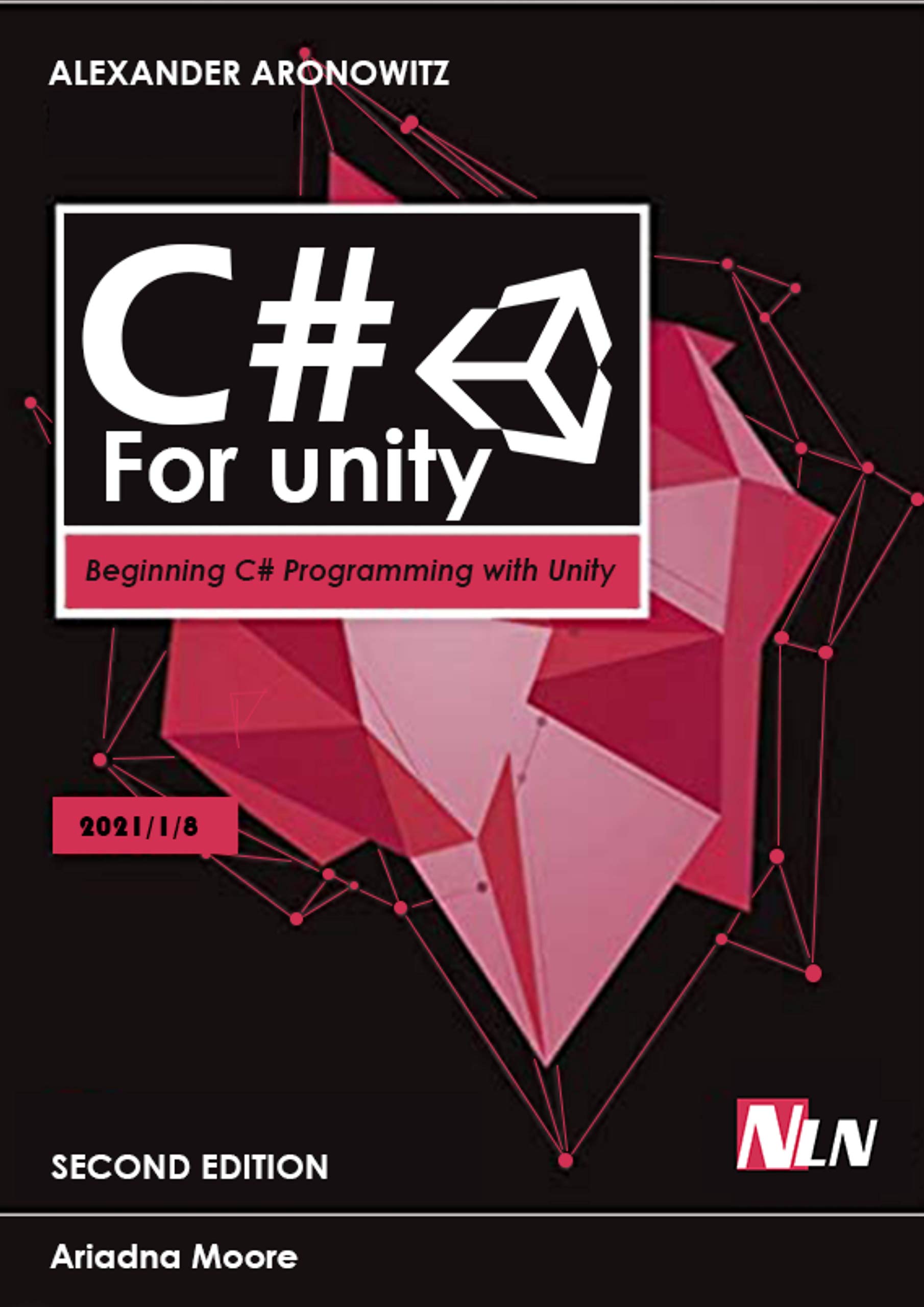 C# For Unity: Beginning C# Programming with Unity by Ariadna Moore ...