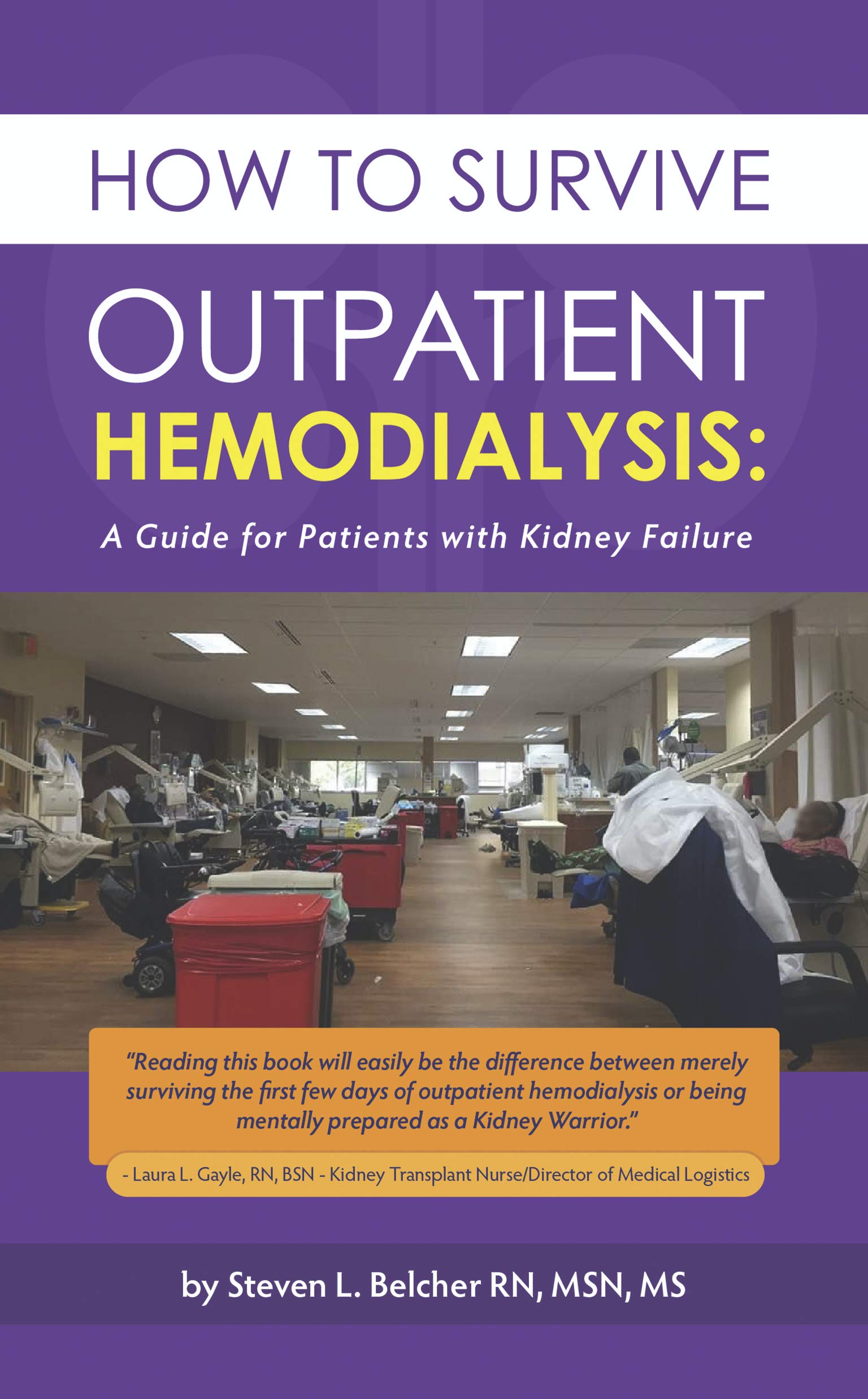 How to Survive Outpatient Hemodialysis: A Guide for Patients with ...