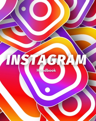 Instagram Handbook (Premium Edition) by Trae Wilkerson | Goodreads