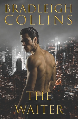 The Waiter (The Love, New York Series) by Bradleigh Collins | Goodreads