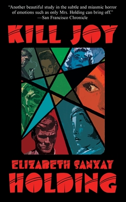 Kill Joy by Elisabeth Sanxay Holding | Goodreads